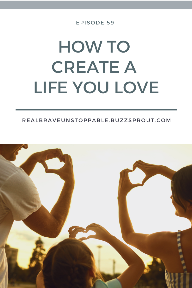 How to Create a Life You Love | Kortney Rivard Life & Wellenss Coaching ...